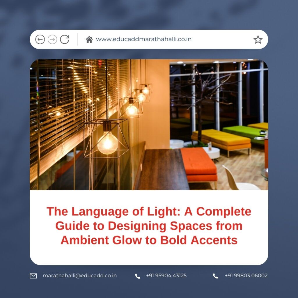 Lighting Design for Spaces | EduCADD Marathahalli